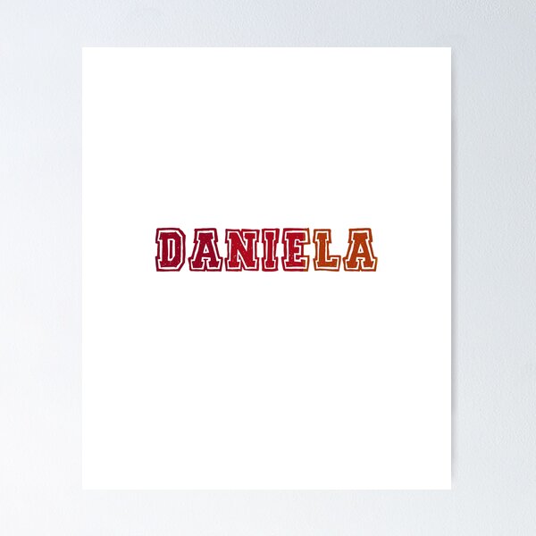 "DANIELA" Poster for Sale by ruviogevio | Redbubble