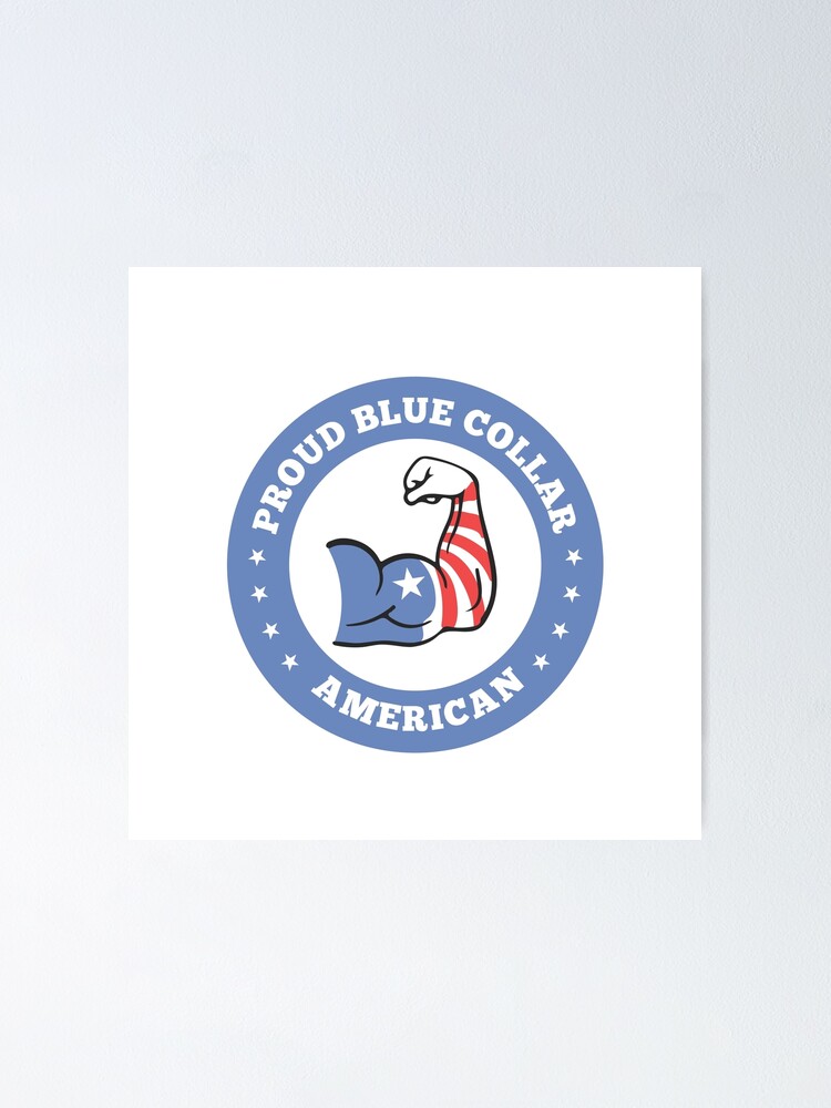 "Proud blue collar Sticker" Poster by fiskooriginal | Redbubble