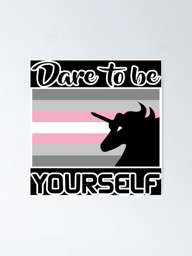 Dare To Be Yourself Demigirl Pride Flag With Unicorn Poster For Sale