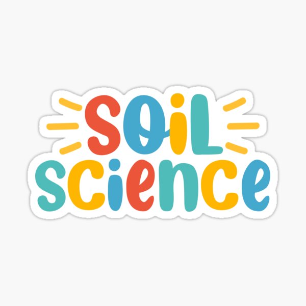 "soil scientist " Sticker for Sale by pheebsdesigns | Redbubble