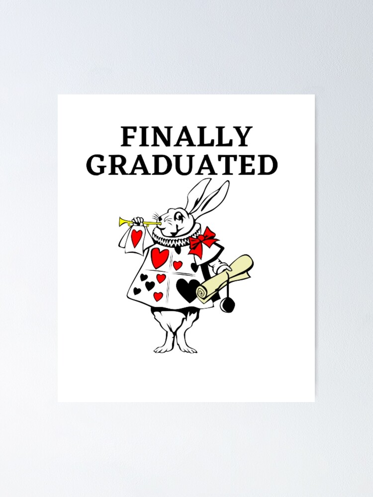 "finally graduated" Poster by Uddeshp | Redbubble