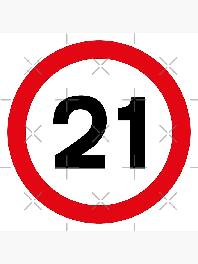 "21 mph UK Speed Limit sign - 21 (Twenty first birthday)" Poster for ...