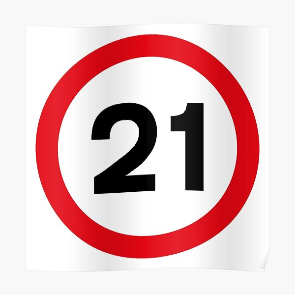 "21 mph UK Speed Limit sign - 21 (Twenty first birthday)" Poster for ...