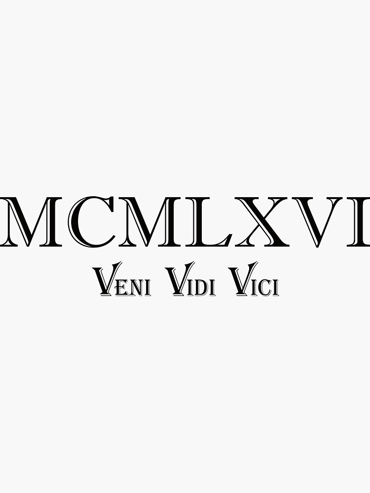 "1966 Veni Vidi Vici MCMLXVI" Sticker for Sale by Ayyax | Redbubble