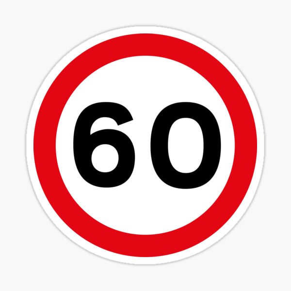 "60 mph UK Speed Limit sign - 60 (Sixtieth birthday)" Sticker for Sale ...