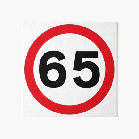 "65 mph UK Speed Limit sign - 65 (Sixty fifth birthday)" Art Board ...