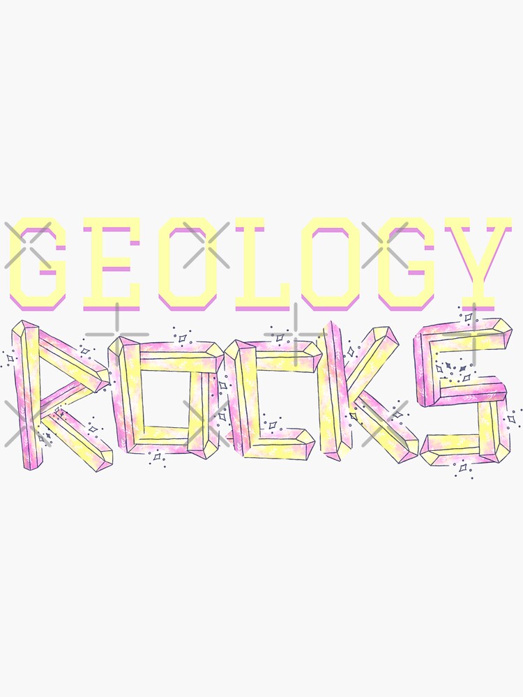 "GEOLOGY ROCKS" Sticker by ShaunJAhearn | Redbubble
