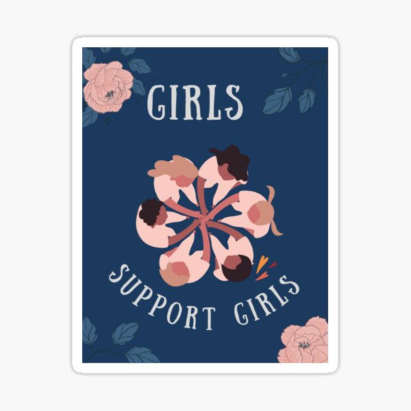 "Girls Support Girls" Sticker for Sale by HeelsNHighrises | Redbubble