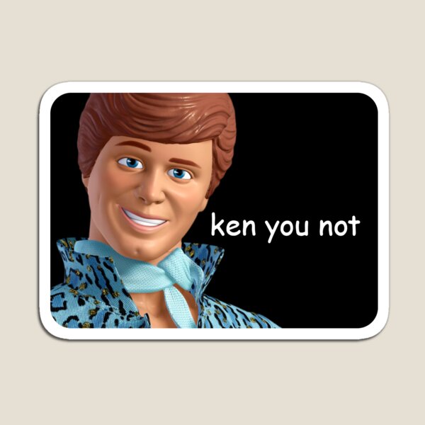 "ken you not Meme" Magnet for Sale by sticker-stacker | Redbubble