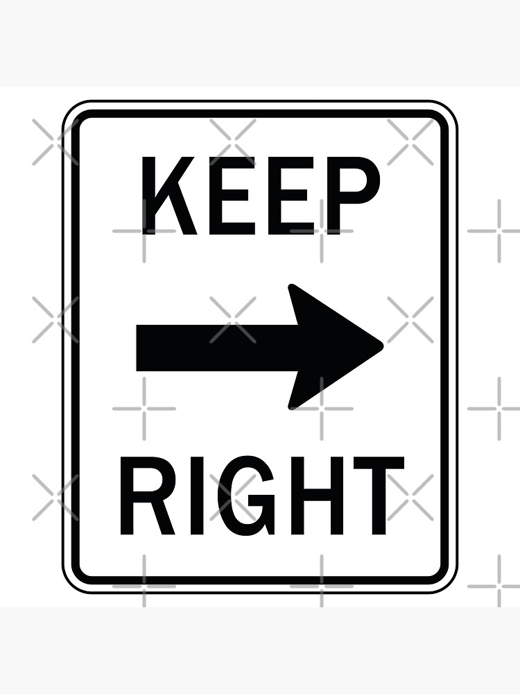 "US Keep Right Road Sign - White with black text & arrow pointing right ...