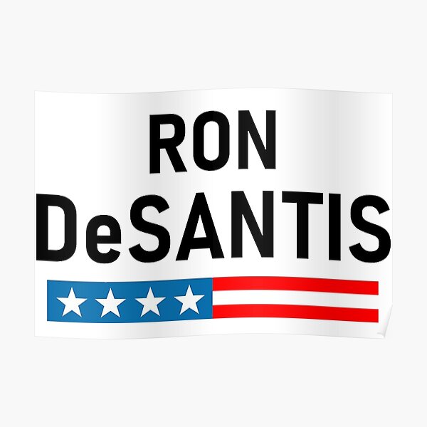 "Ron Desantis" Poster for Sale by Wrightsandra | Redbubble