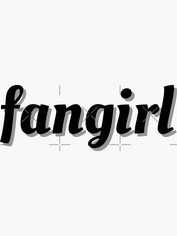 "Fangirl" Sticker for Sale by Pstawicki | Redbubble