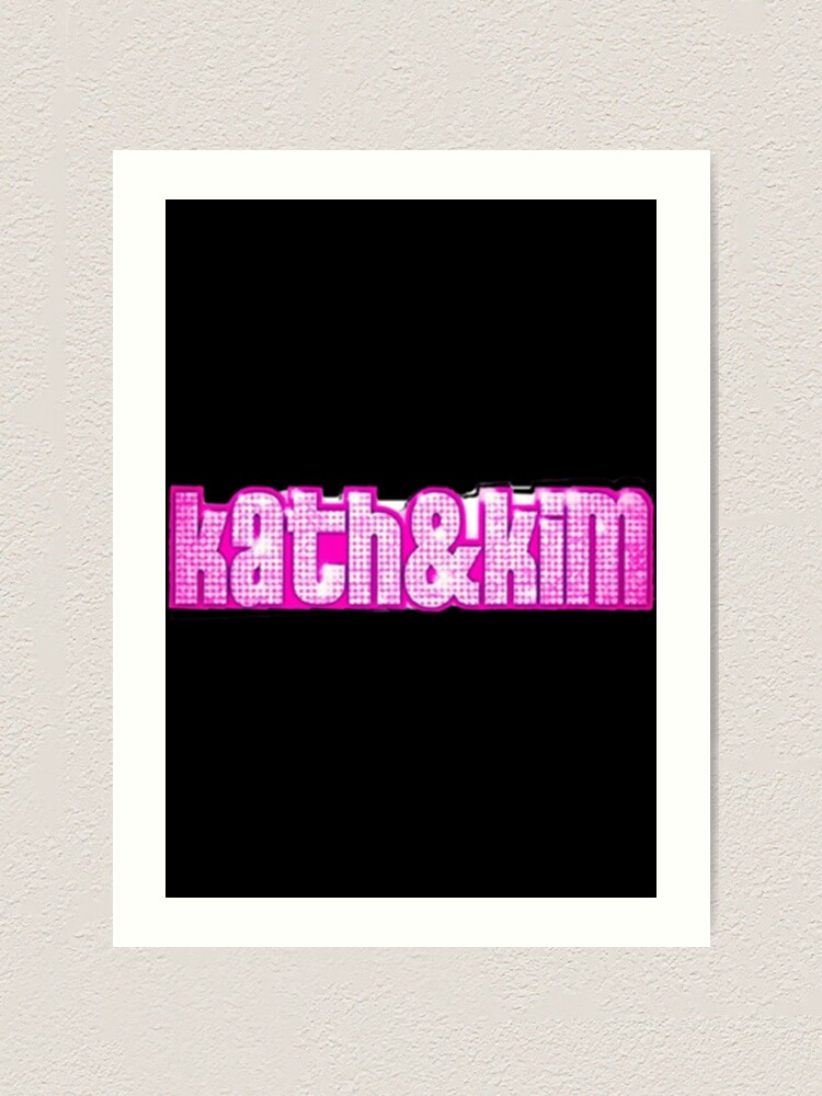 "Kath & Kim Logo" Art Print by NicoHamilt | Redbubble