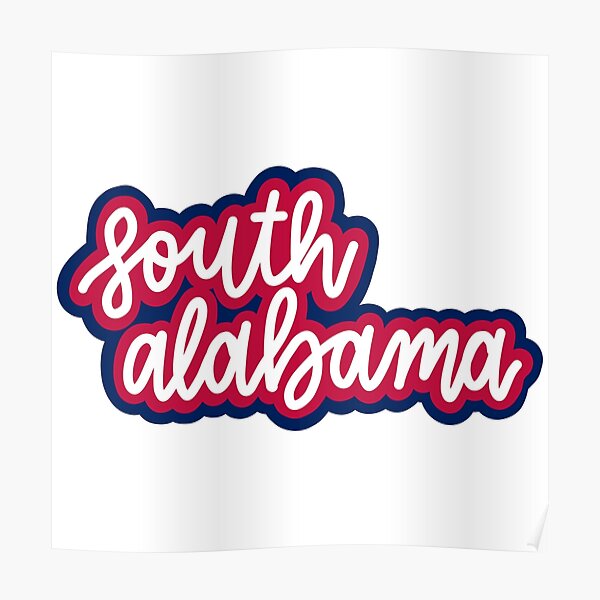 "South Alabama Stacked Cursive Letters" Poster by gbreshears | Redbubble