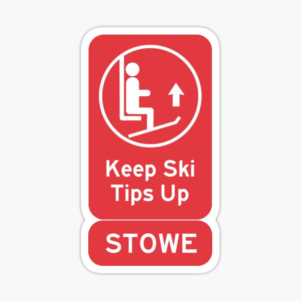 "Ski Tips Up! It's time to ski! Stowe!" Sticker by NewNomads | Redbubble