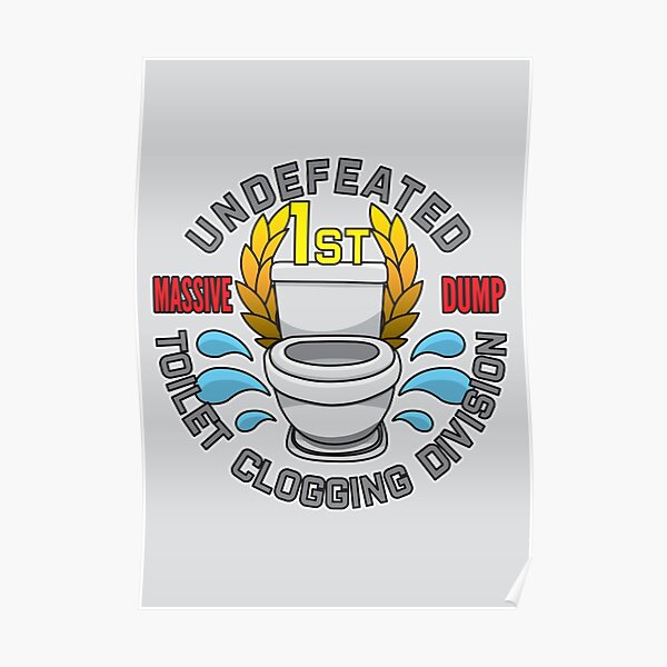 "Funny Undefeated Massive Toilet Clogging Division Graphic Text Design ...