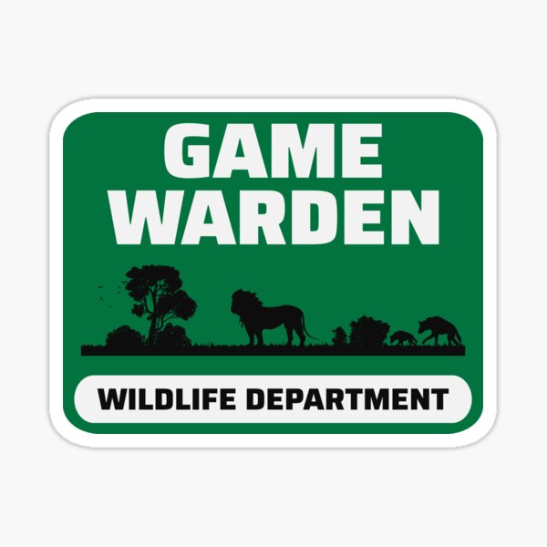 "Game Warden Conservation officer Gamekeeper Forest Ranger" Sticker for ...