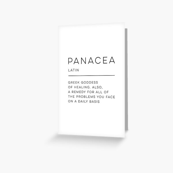 "Panacea Definition" Greeting Card for Sale by wisemagpie | Redbubble