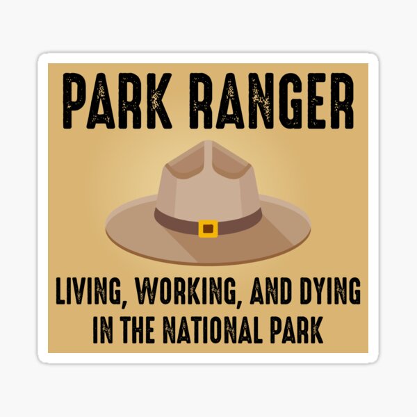 "Park Forest Ranger Warden Funny Saying" Sticker for Sale by ...