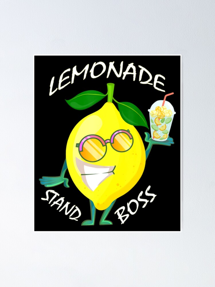 Lemonade Stand Boss Lemons Drink Business Poster For Sale By