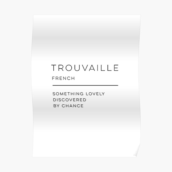 "Trouvaille Definition" Poster for Sale by wisemagpie | Redbubble