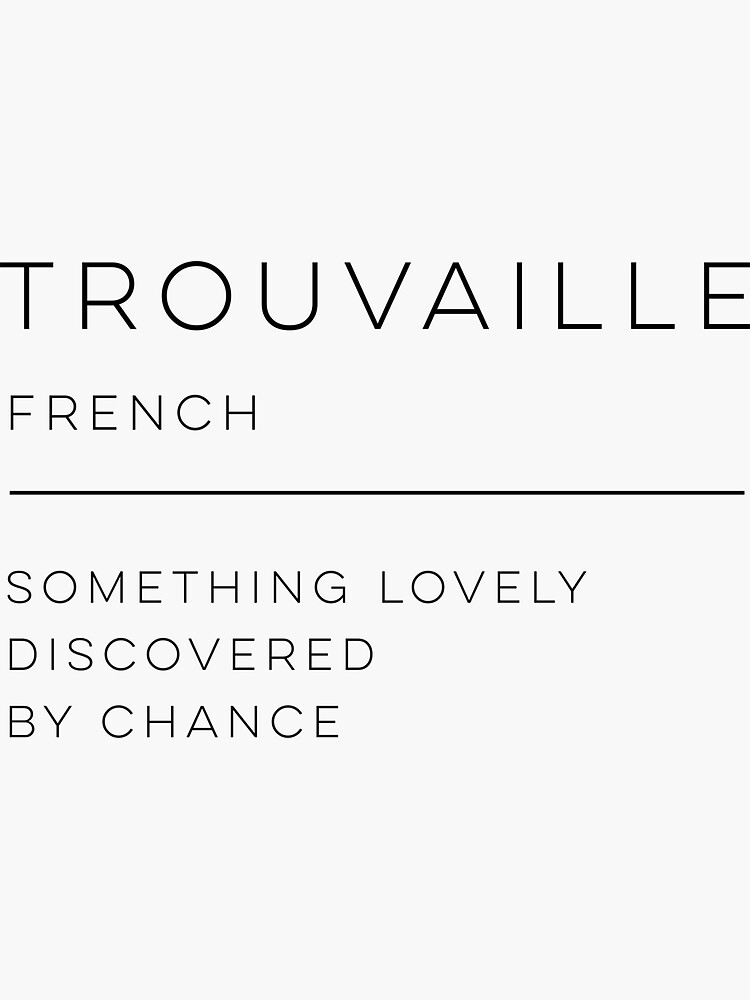 "Trouvaille Definition" Sticker for Sale by wisemagpie | Redbubble