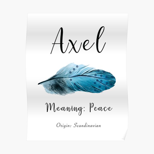 Póster «Axel Nombre personalizado Significado Pluma azul» de ...