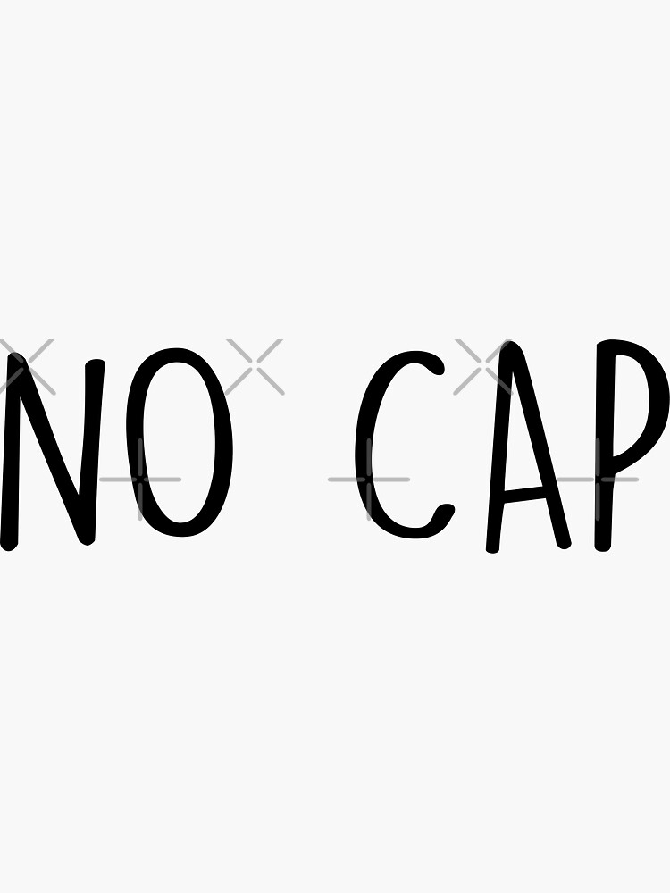 "NO CAP " Sticker for Sale by SIMOOZ15 | Redbubble