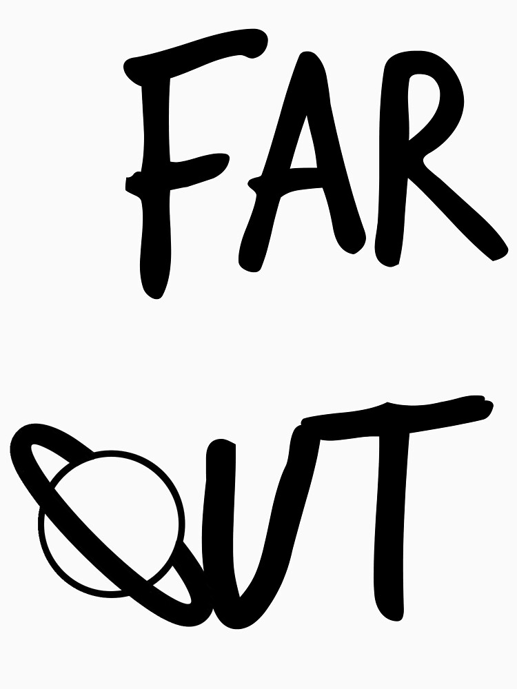 "FAR OUT-ER SPACE" T-shirt by magickingdom | Redbubble | space t-shirts ...