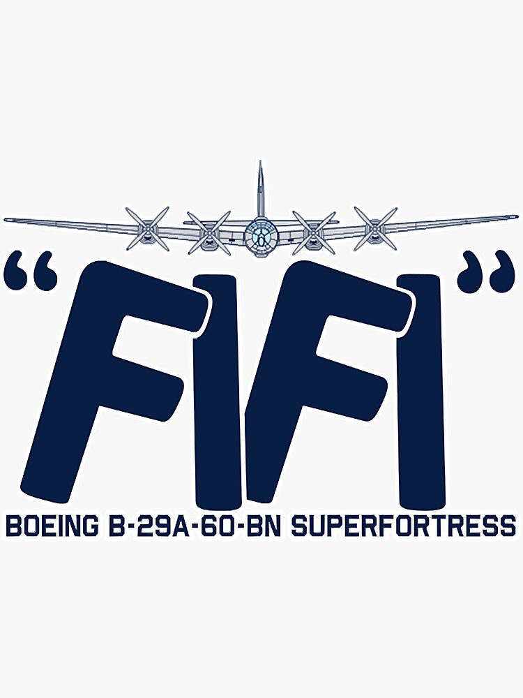 "Boeing B-29 Superfortress FIFI " Sticker for Sale by jasperkil | Redbubble