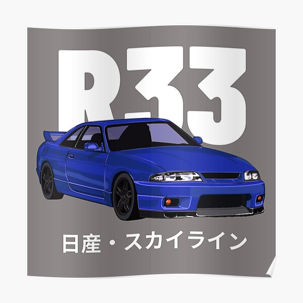 "r33 Skyline gtr " Poster by MOTOSHIFT | Redbubble