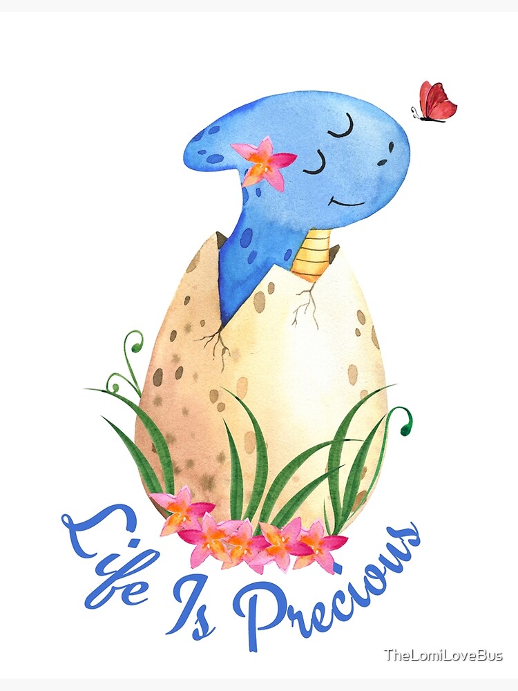 Póster «La Vida Es Preciosa Eclosión Dinosaurio Bebé Sentirse Bien ...