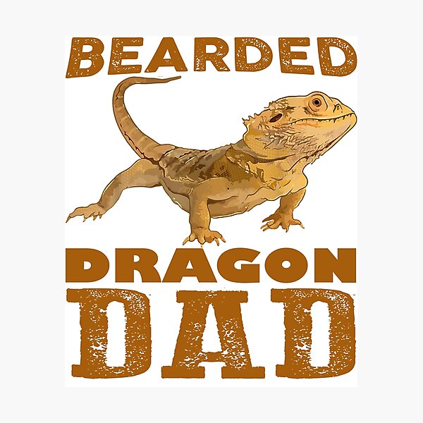 "Bearded Dragon Bearded Dragon Dad Lizard Papa" Photographic Print by ...