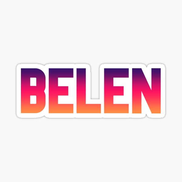 "BELEN" Sticker for Sale by odosolomopo | Redbubble