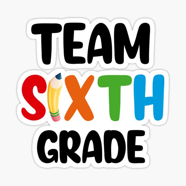 "Team Sixth Grade Teacher Back To School Design " Sticker for Sale by ...