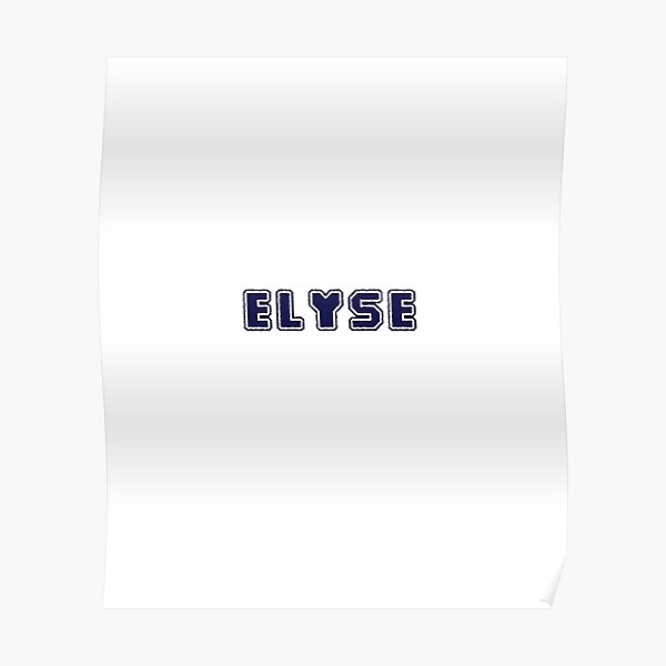 "ELYSE" Poster for Sale by yalinsolomon | Redbubble
