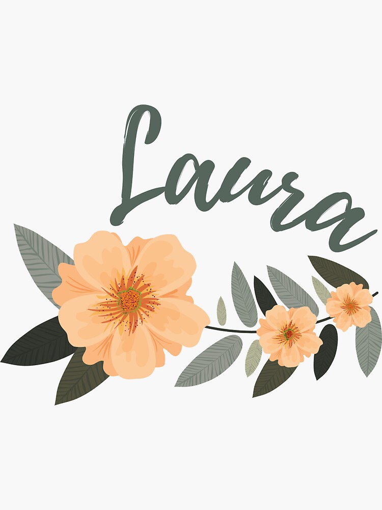 "Laura Name With Pretty Flowers " Sticker for Sale by PrettyArtwork ...