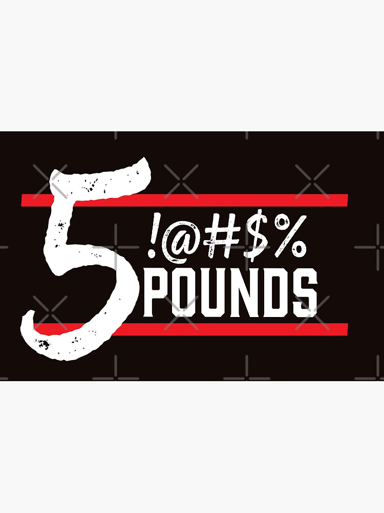 "5 !@#$%&* Pounds" Sticker for Sale by Firebrandur | Redbubble