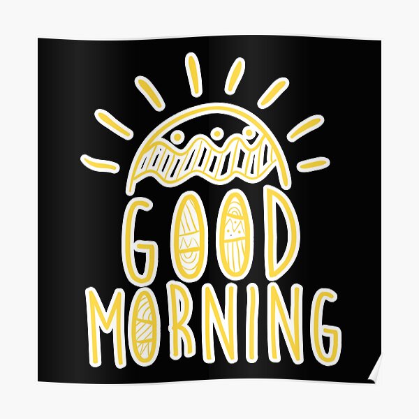 "GOOD MORNING DAVE" Poster for Sale by Clientisking | Redbubble