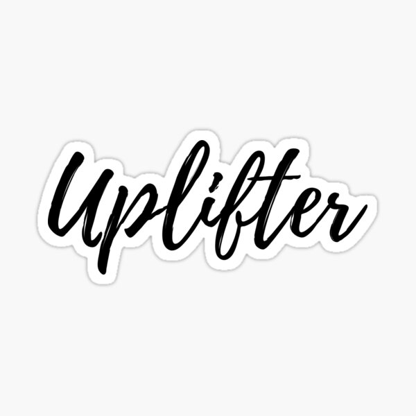 Uplifter Gifts & Merchandise for Sale | Redbubble