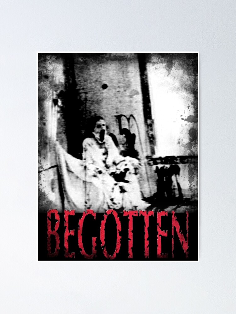 "Begotten" Posterundefined by Mariano86 | Redbubble