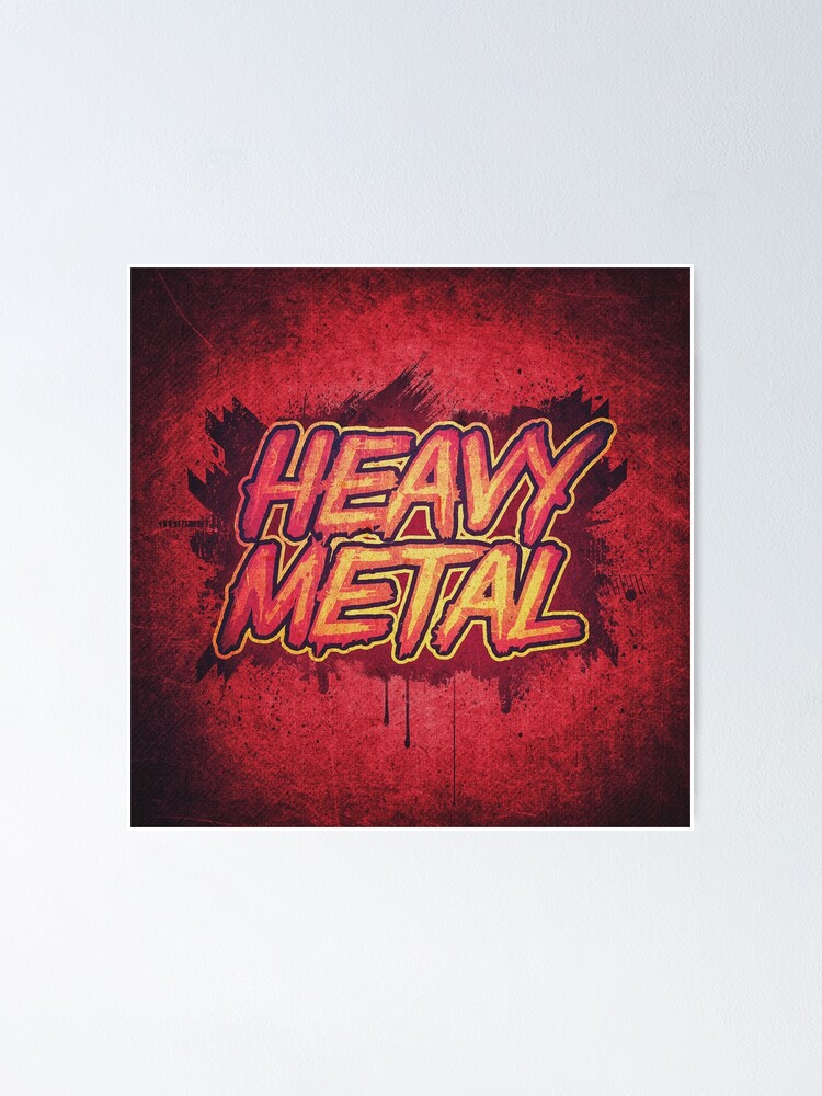 "HEAVY METAL! (Red Splatter Typo Design)" Poster by badbugs | Redbubble