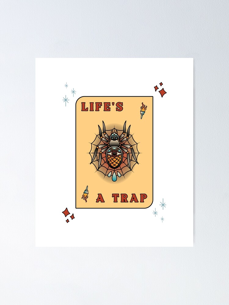 "Life's a Trap Tattoo Design" Poster for Sale by ArtboxDesigns | Redbubble