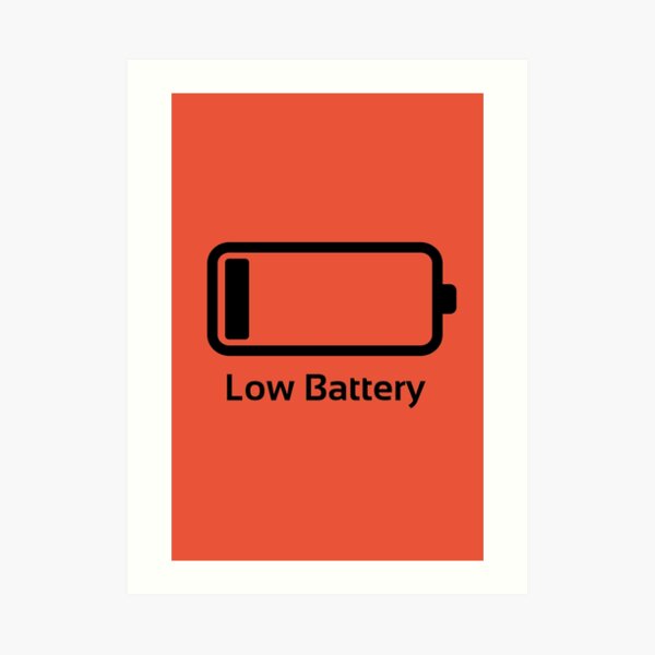 "Low battery / Funny & Cool / loading bar" Art Print for Sale by ...