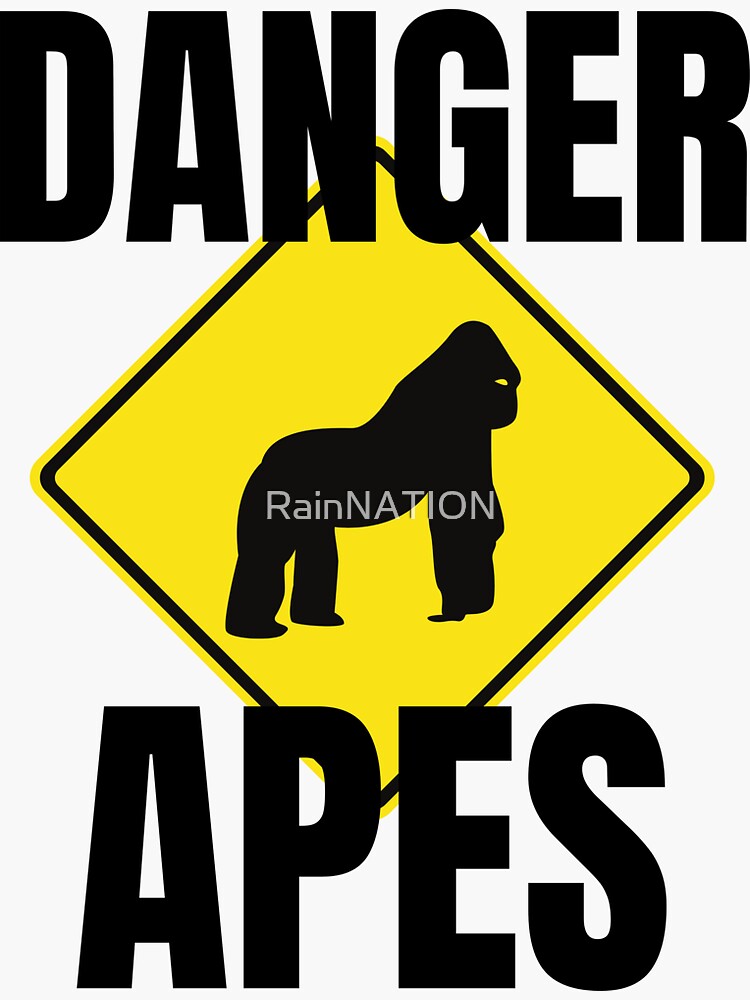 "DANGER: APES | YIELD TO APES SIGN (Version 1)" Sticker for Sale by ...