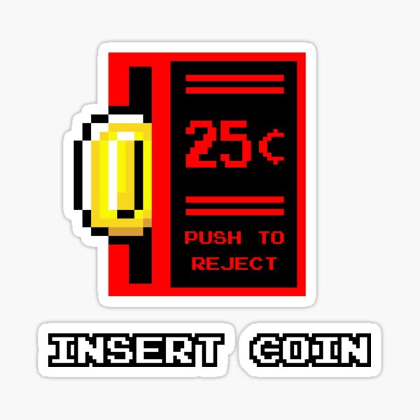 "Insert Coin" Sticker for Sale by LabRatBiatch | Redbubble