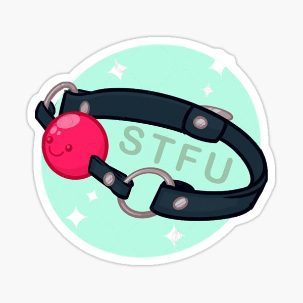 "STFU " Sticker for Sale by WinesickleS | Redbubble