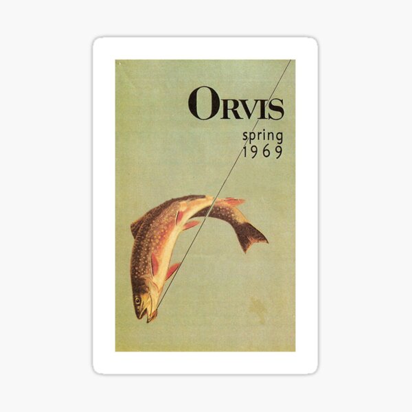 "Orvis Spring 1969 Poster" Sticker for Sale by burnosamany | Redbubble