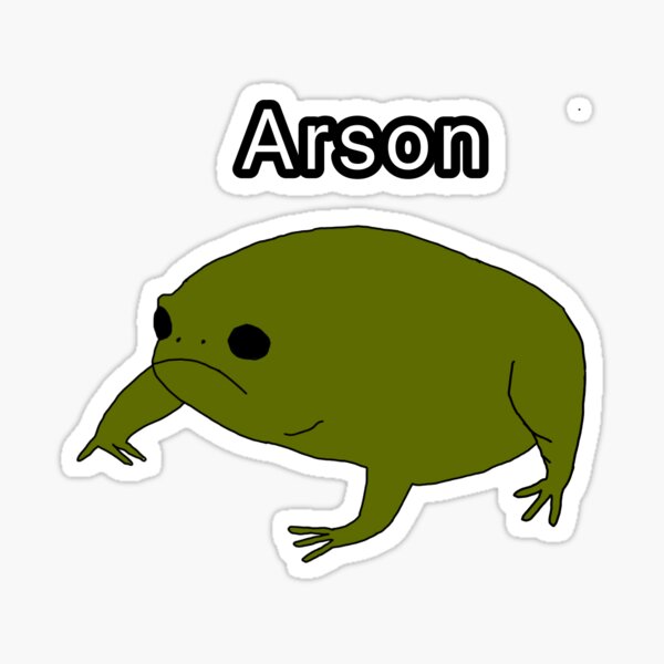 "Frog Might commit Arson?" Sticker for Sale by VeryCoolSticker | Redbubble