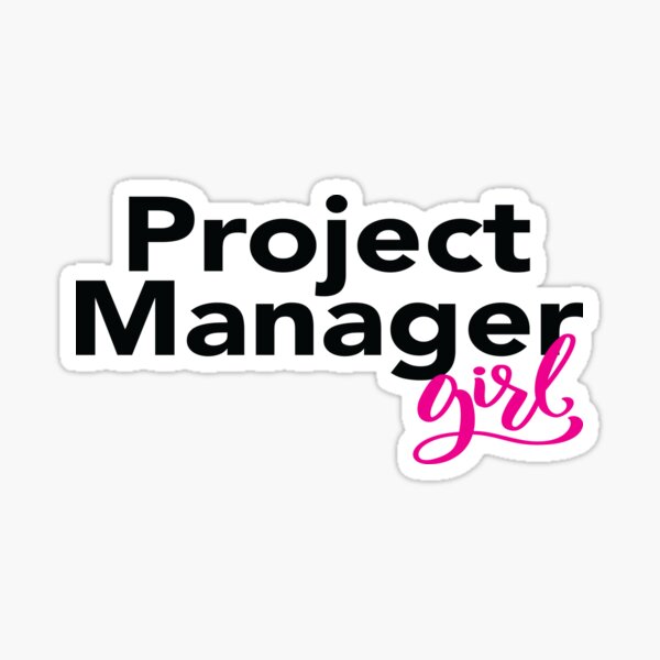 "Project Manager Girl" Sticker by ProjectX23 | Redbubble